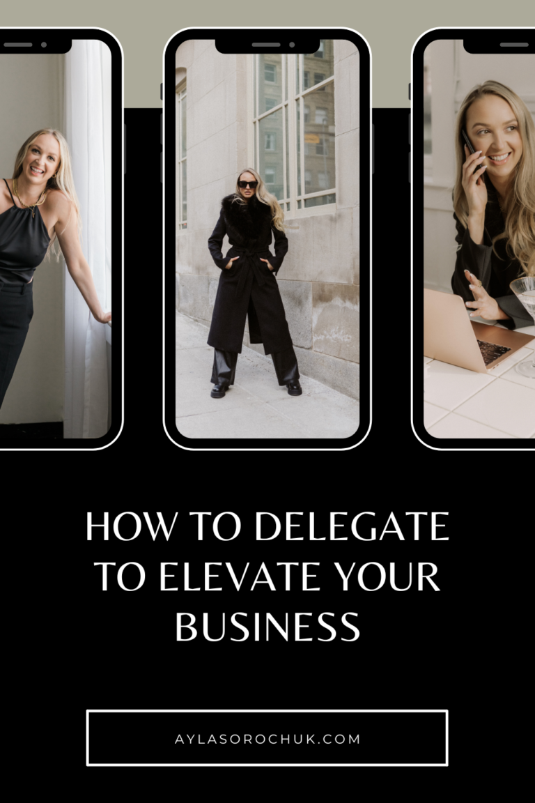 How To Delegate To Elevate Your Business - aylasorochuk.com
